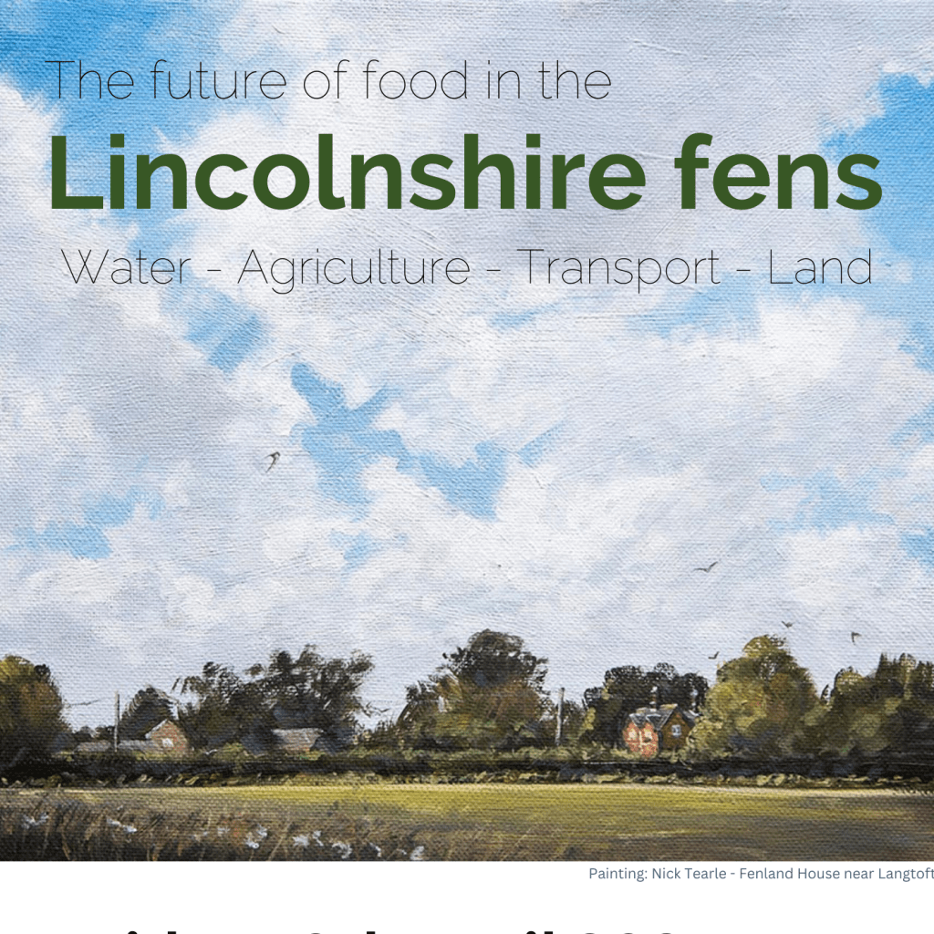 The Future of Food in the Lincolnshire Fens – Greater Lincolnshire Food ...